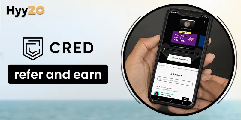 How to Refer CRED App And Earn - Signup & Get Upto Rs. 500