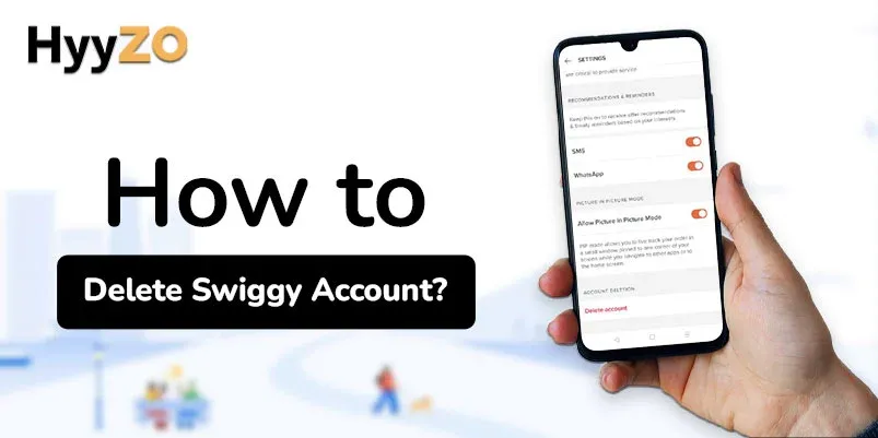 How to Delete Swiggy Account Permanently in 8 Easy Steps