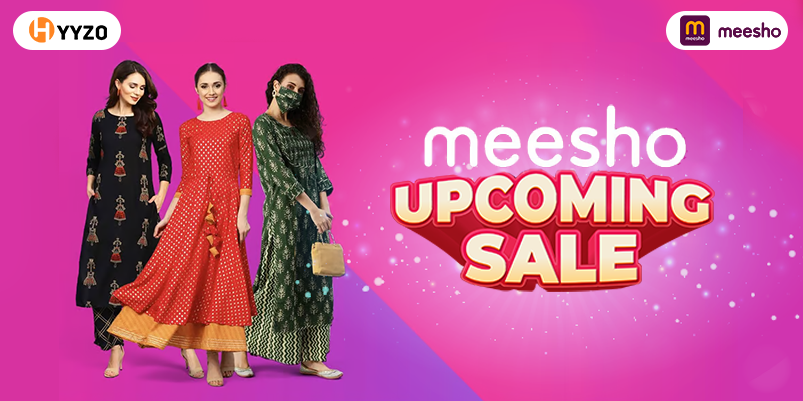 Meesho Upcoming Sale 2026 | Mega Discounts on Fashion & More